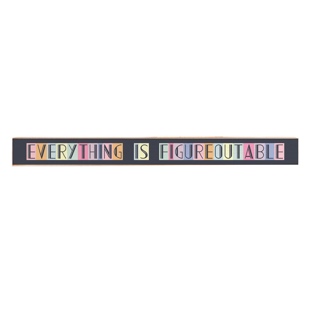 Everything is Figureoutable Skinny Sign – Rustic Marlin