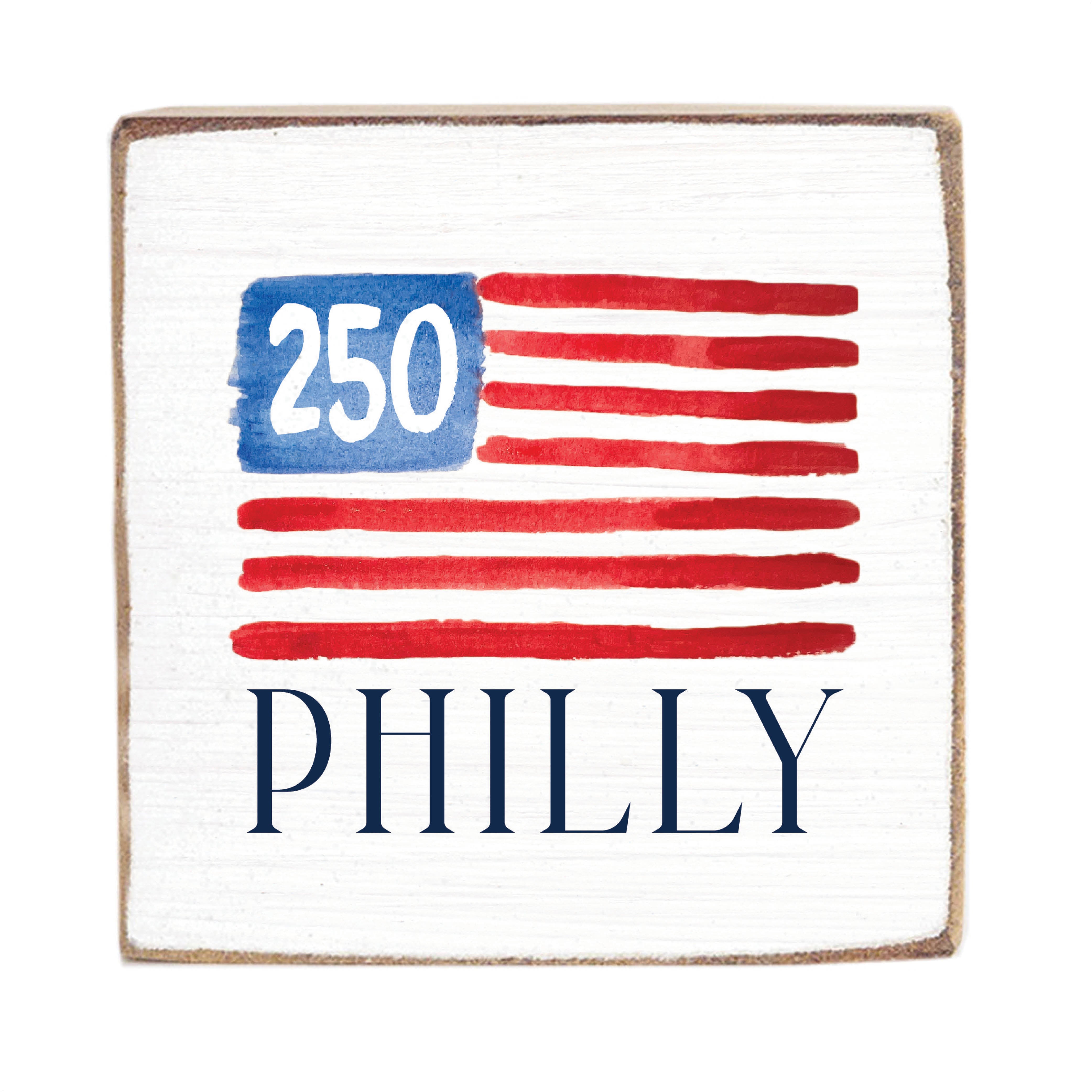 Philly America 250 Flag Block Sign – Rustic Marlin