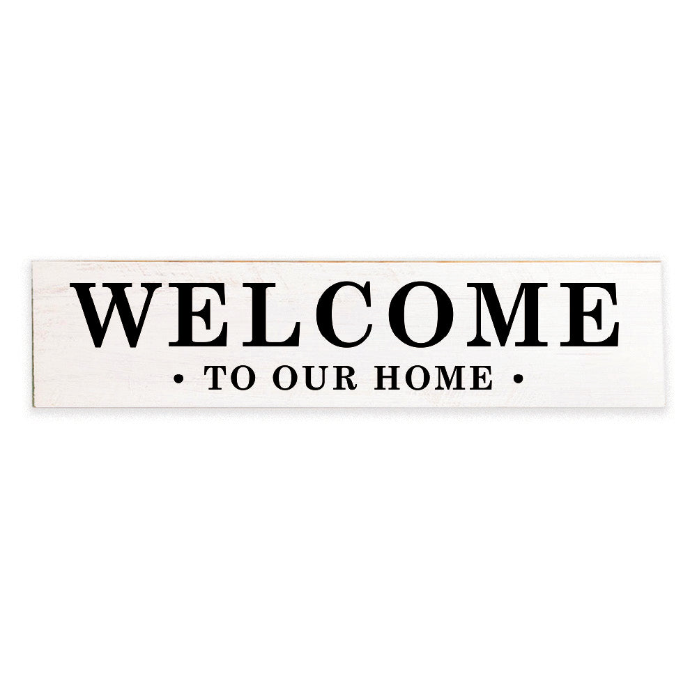 Welcome To Our Home | Barnwood Sign 6x24 | Rustic Marlin
