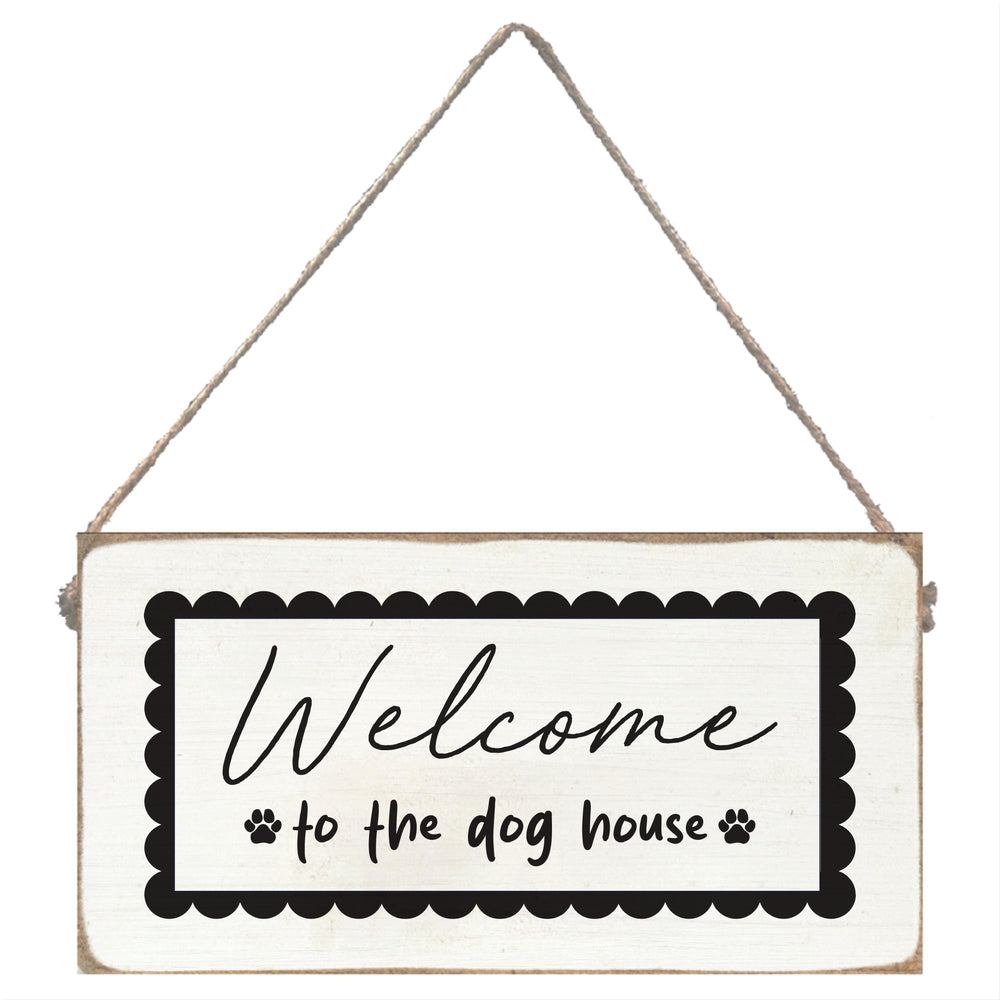 Welcome To The Dog House Twine Sign – Rustic Marlin